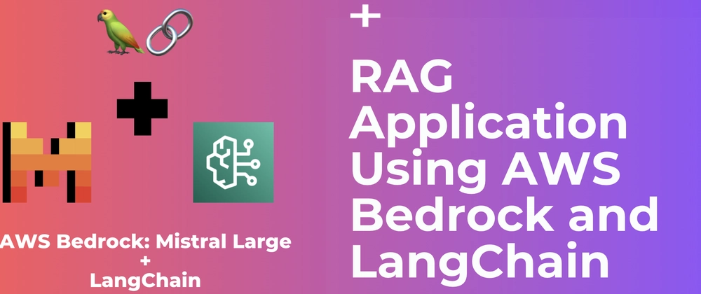 RAG Application using AWS Bedrock and LangChain - DEV Community RAG Application using AWS Bedrock and LangChain - DEV Community